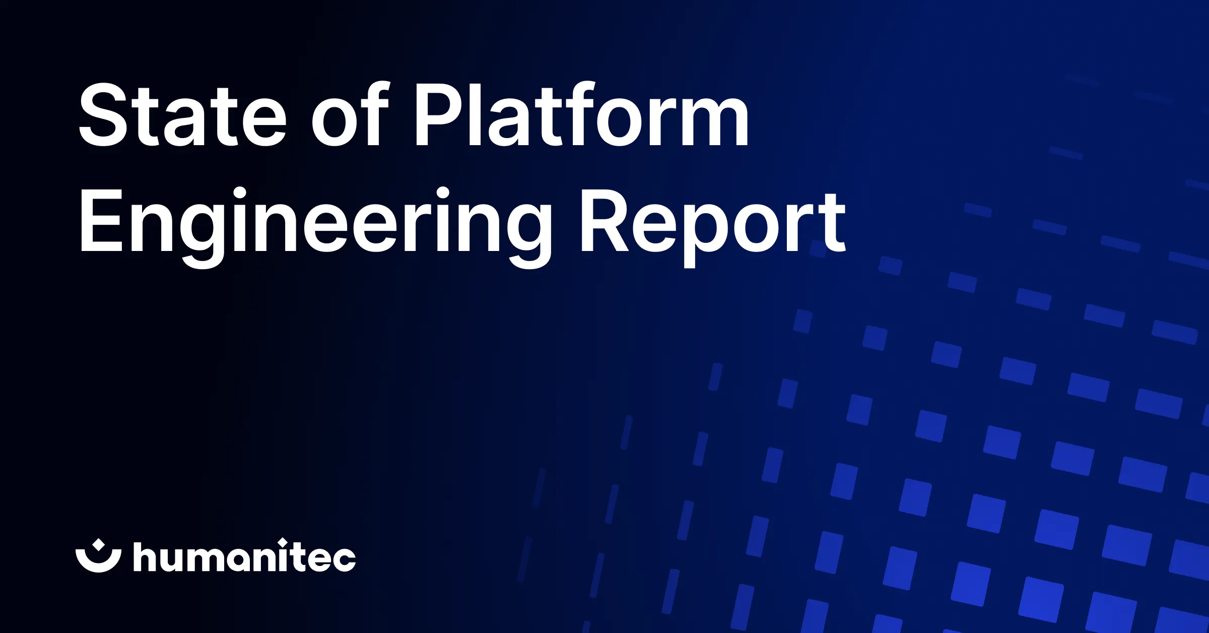 Whitepaper: State of Platform Engineering Report Volume 1 | Humanitec